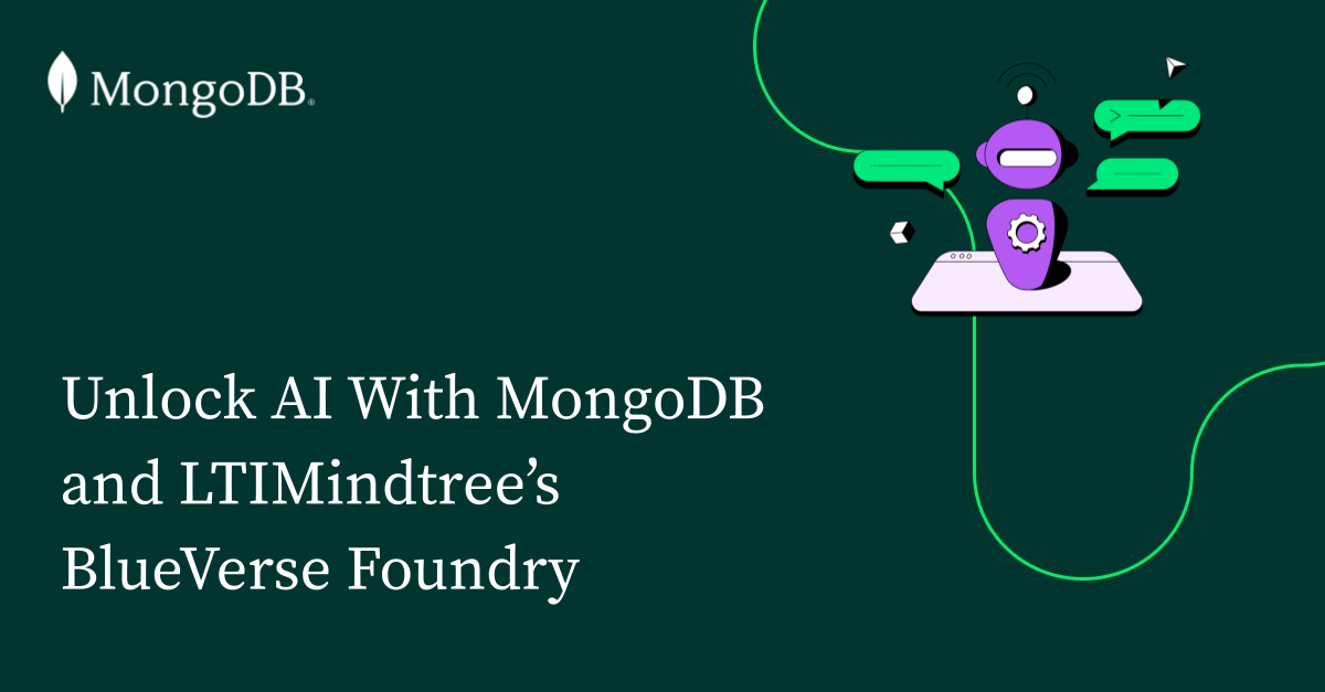Unlock AI With MongoDB and LTIMindtree’s BlueVerse Foundry | MongoDB Blog